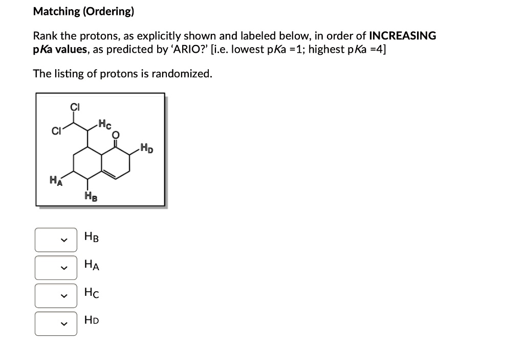 SOLVED: Matching (Ordering) Rank the protons, as explicitly shown and labeled below, in order of ...