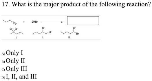 SOLVED: 17. What is the major product of the following reaction? 2-Br ...