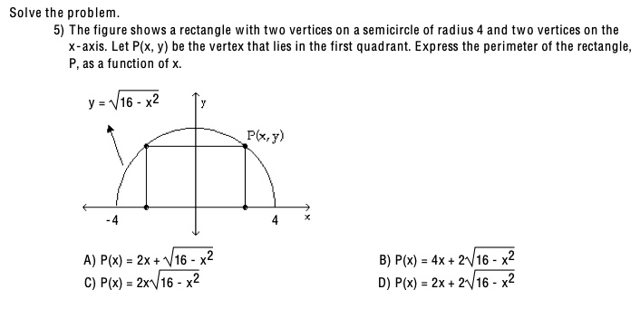 solve the problem 5 the figure shows rectangle with two vertices on semicircle of radius and two ...