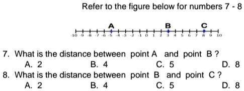 Refer to the figure below for numbers 7 - 8 7. What is the distance between point A and point B ...