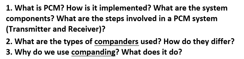 SOLVED: What is PCM? How is it implemented? What are the system ...