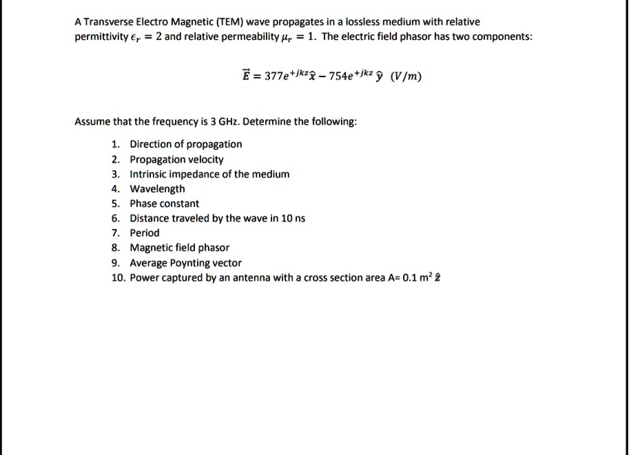 SOLVED: A Transverse Electro Magnetic (TEM)wave propagates in a ...