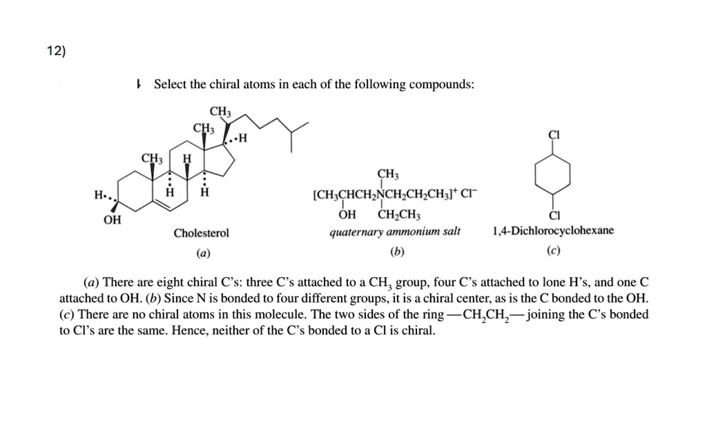 12 select the chiral atoms in each of the following...