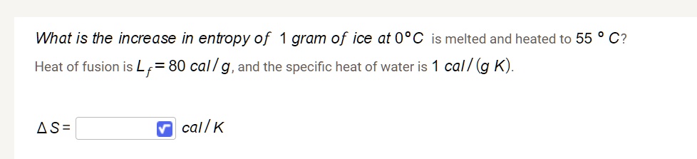 what is the increase in entropy of gram of ice at 0c is melted and ...