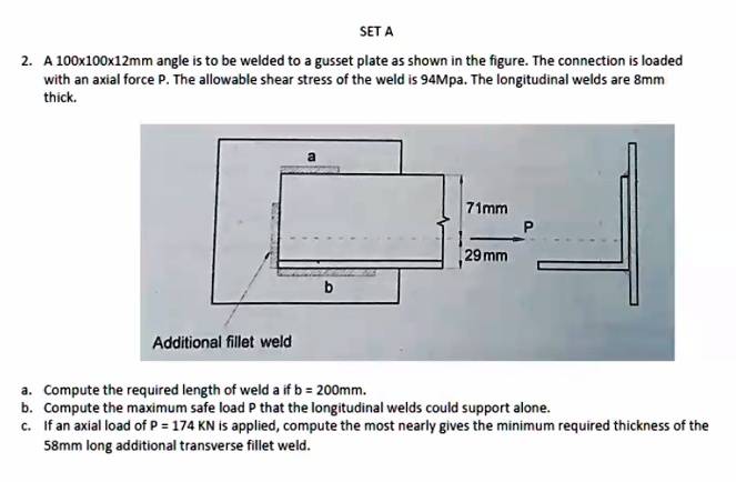 set a 1ooxlooxlzmm angle is to be welded to gusset plate as shown in ...