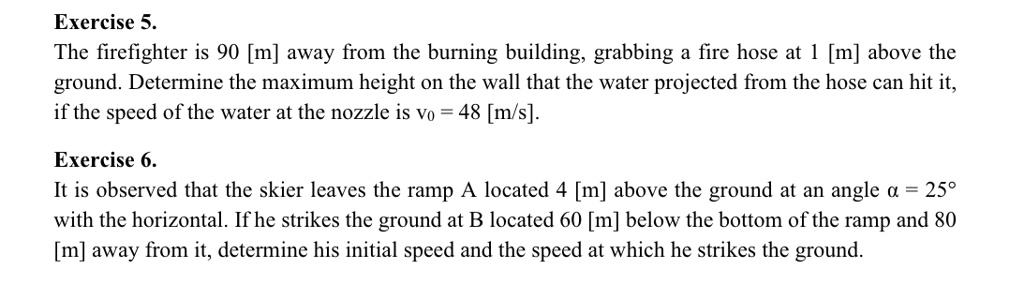 exercise 5 the firefighter is 90 m away from the burning building ...