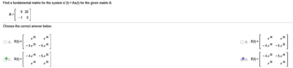 SOLVED: Find fundamental matrix for the system x'() = Ax(t) for Ine ...