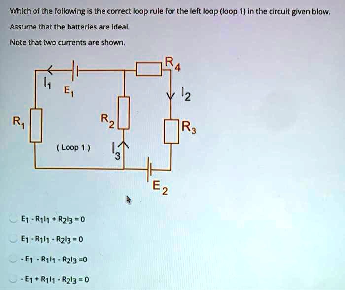 SOLVED: Which of the following is the correct loop rule for the left ...