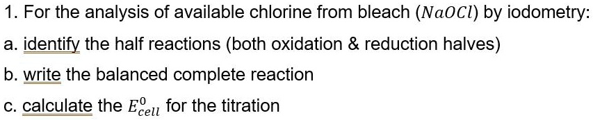 1 for the analysis of available chlorine from bleach naocl by iodometry ...