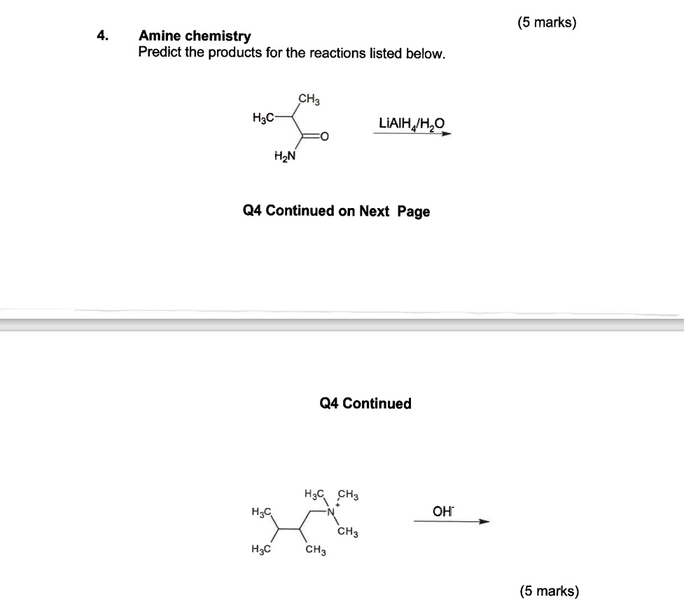 SOLVED: (5 marks) Amine chemistry Predict the products for the ...