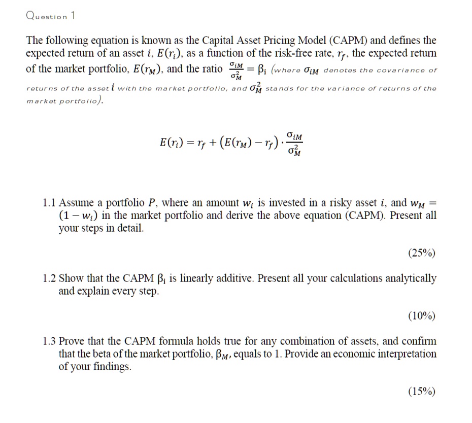 SOLVED: The following equation is known as the Capital Asset Pricing ...