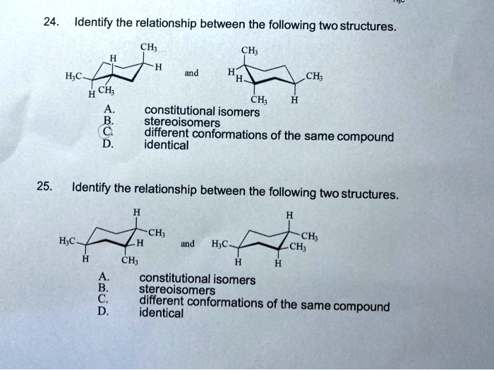 24 identify the relationship between the following two structures ch ch ... 24 identify the relationship between the following two structures ch ch ...