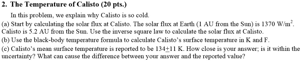 2. The Temperature of Calisto (20 pts.) In this problem, we explain why ...