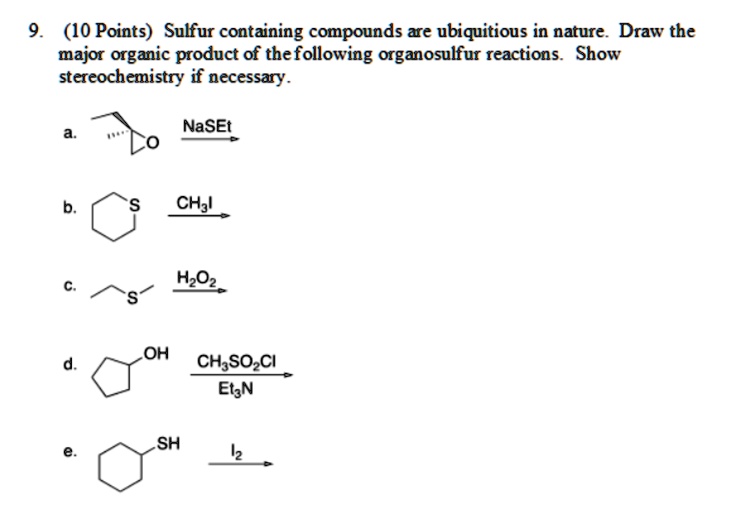 SOLVED: Sulfur-containing compounds are ubiquitous in nature. Draw the ...