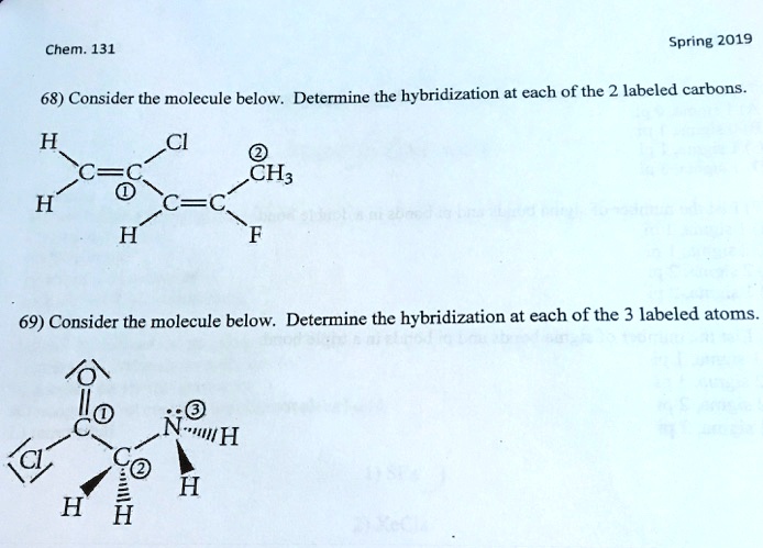 SOLVED: Spring 2019 Chem: 131 68) Consider the molecule below ... SOLVED: Spring 2019 Chem: 131 68) Consider the molecule below ...
