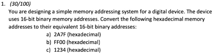 Solved Text 1 30100 You Are Designing A Simple Memory Addressing System For A Digital