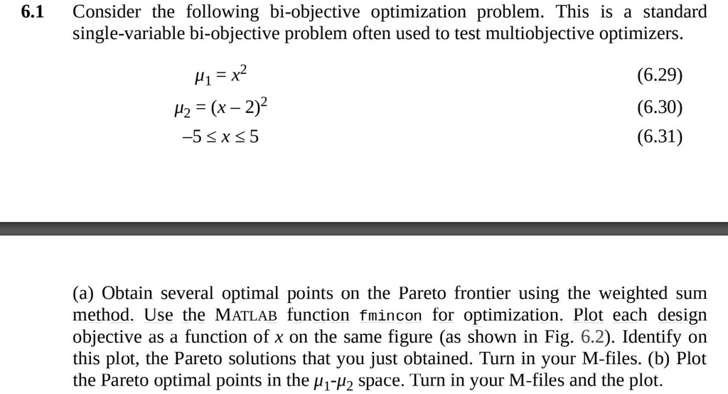 SOLVED: 6.1 Consider the following bi-objective optimization problem. This is standard single ...