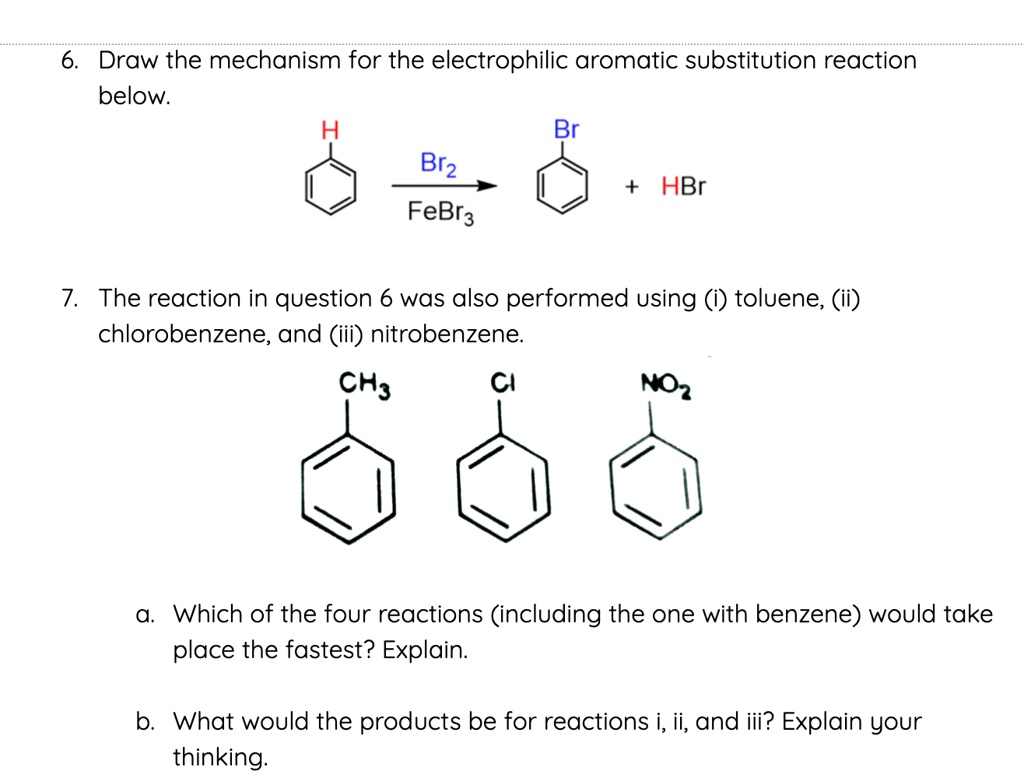 6. Draw the mechanism for the electrophilic aromatic … - SolvedLib