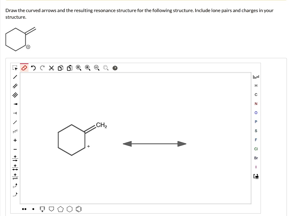 draw the curved arrows and the resulting resonance structure for the following structure include ...