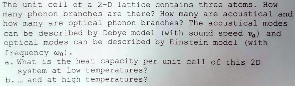[GET ANSWER] the unit cell of a 2 d lattice contains three atoms how ...