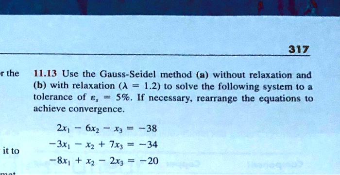 Solved 317 Rthe 11 13 Use The Gauss Seidel Method A Without