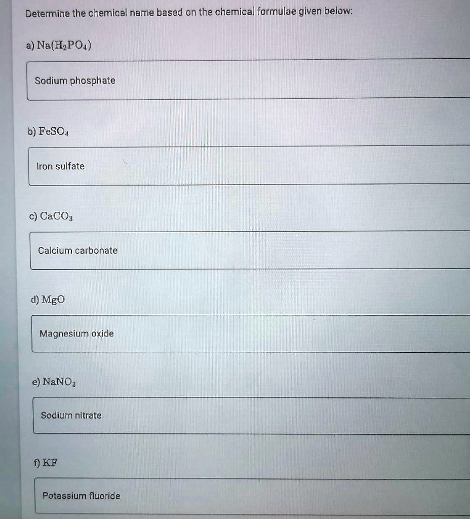 SOLVED: Determine the chemical name based on the chemical formulas ...