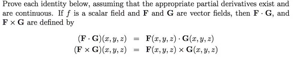 SOLVED:Prove each identity below, assuming that the appropriate partial ... SOLVED:Prove each identity below, assuming that the appropriate partial ...