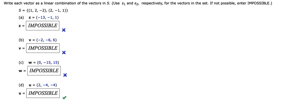 SOLVED: Write each vector as a linear combination of the vectors in S. (Use S and s2 ...