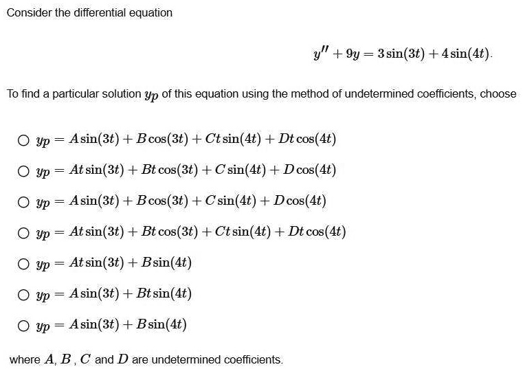 consider the differential equation y 9y 3sin3t 4sin4t to find ...