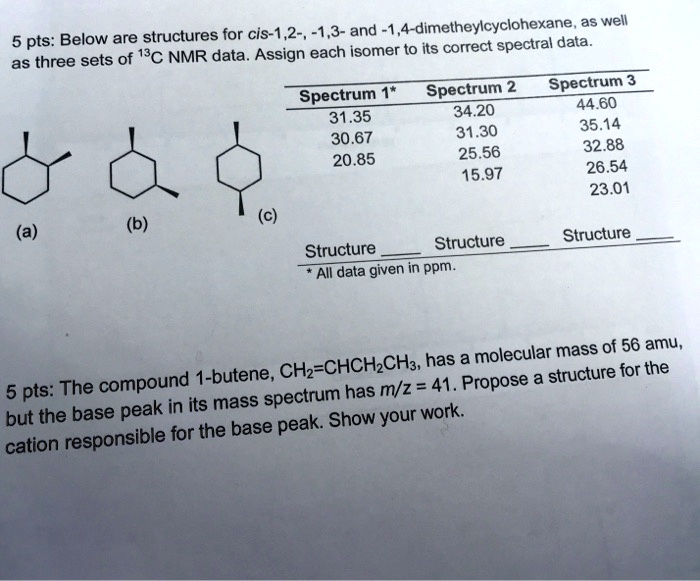 SOLVED: Structures for cis-1,2-, -1,3-, and -1,4-dimethylcyclohexane as ...