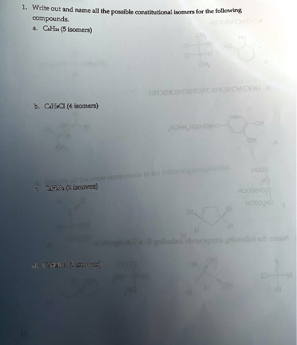 SOLVED: Write outand name all the possible constitutional isomers for the following cmpounds ...