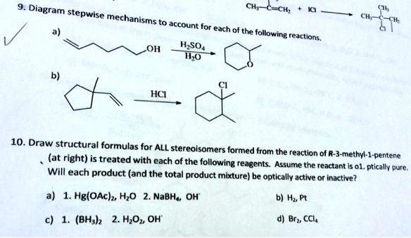 CH3-C=CH2 + ICT CH CH-C-CH 9. Diagram stepwise mechanisms to account ...