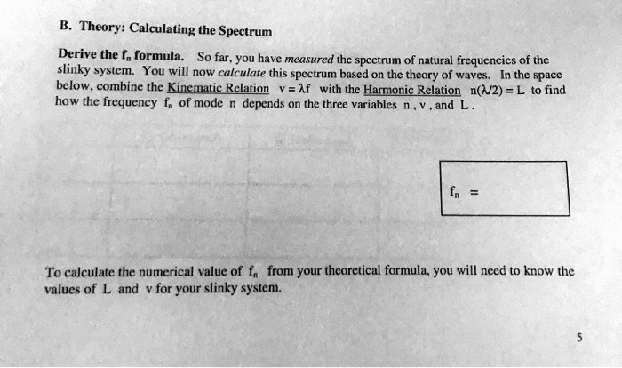 SOLVED: Theory: Calculating the Spectrum Derive the f formula: So far, YOu have measured the ...