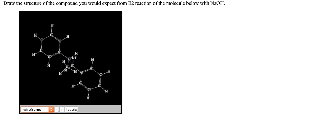 SOLVED: Draw the structure of the compound you would expect from E2 ...