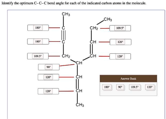 identify the optimum c c c bond angle for each of the indicated carbon ...