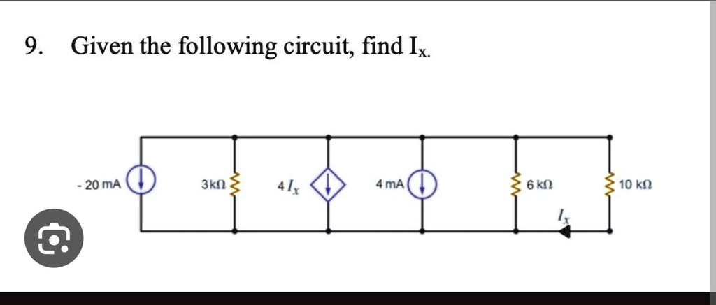 SOLVED: method to solve. KVL, KCL Cant use nodal analysis 9. Given the following circuit, find ...