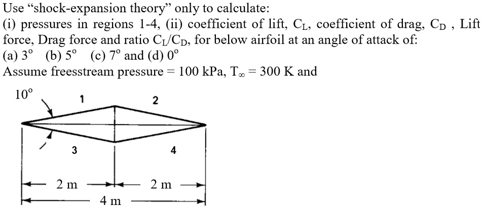 Use s̈hock-expansion theoryönly to calculate: (i) pressures in regions ...