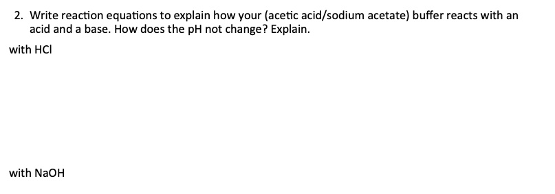 SOLVED: Write reaction equations to explain how your (acetic acid ...
