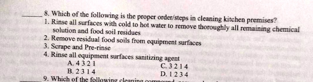 8. Which of the following is the proper order/steps in cleaning kitchen ...