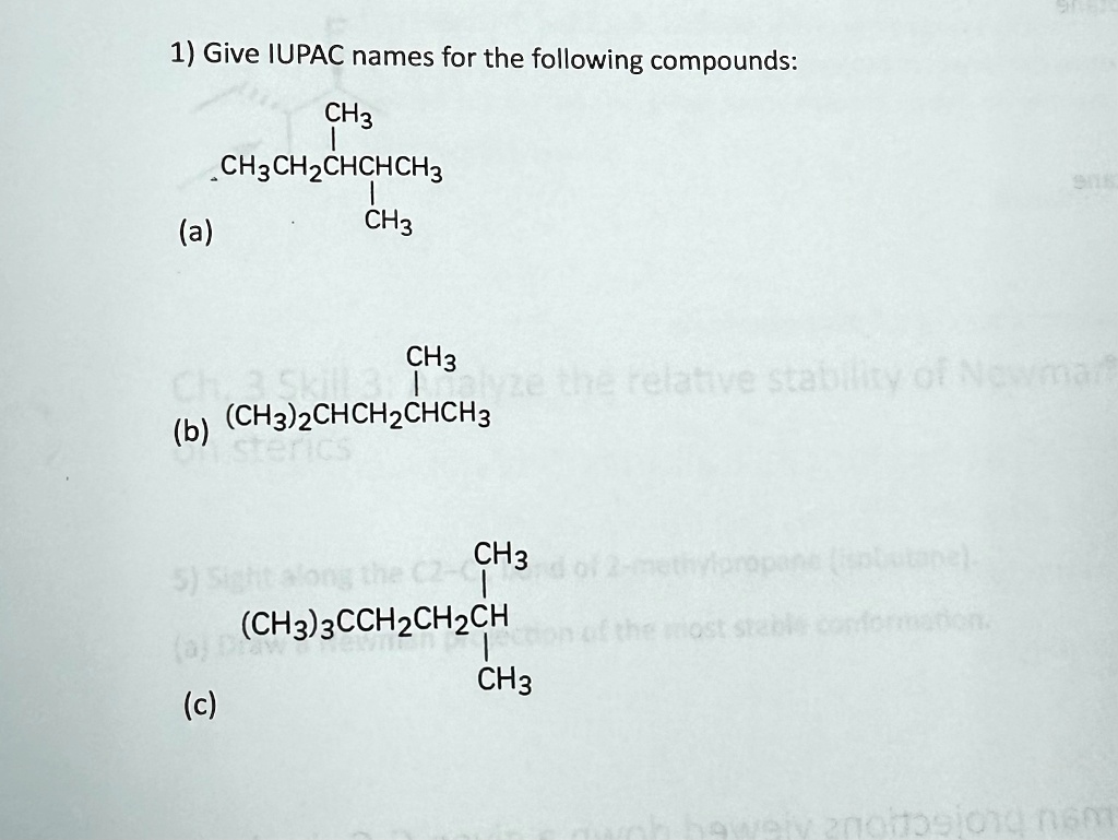 1 give iupac names for the following compounds ch3 ch3ch2chchch3 ch3 a ch3 b ch32chch2chch3 ch3 ...