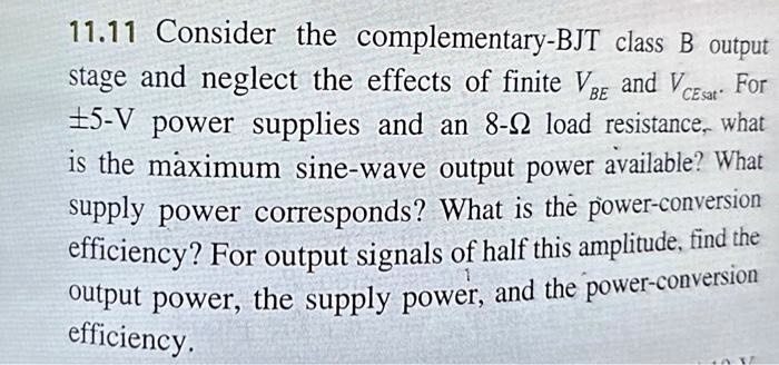 Solved 11 11 Consider The Complementary Bjt Class B Output Stage And