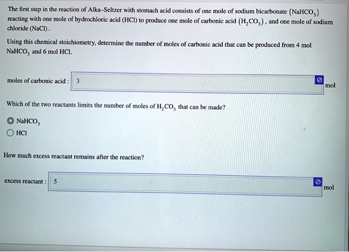 SOLVED: The first step in the reaction of Alka-Seltzer with stomach ...