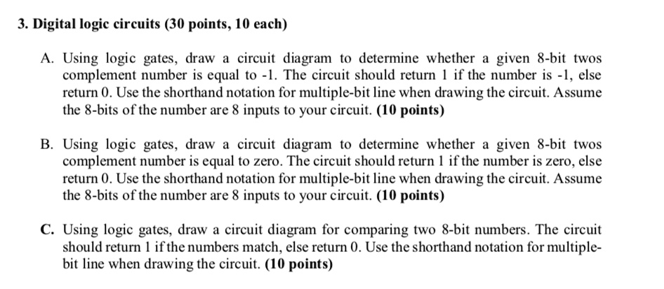 SOLVED: Digital Logic Circuits (30 points, 10 each) A. Using logic ...