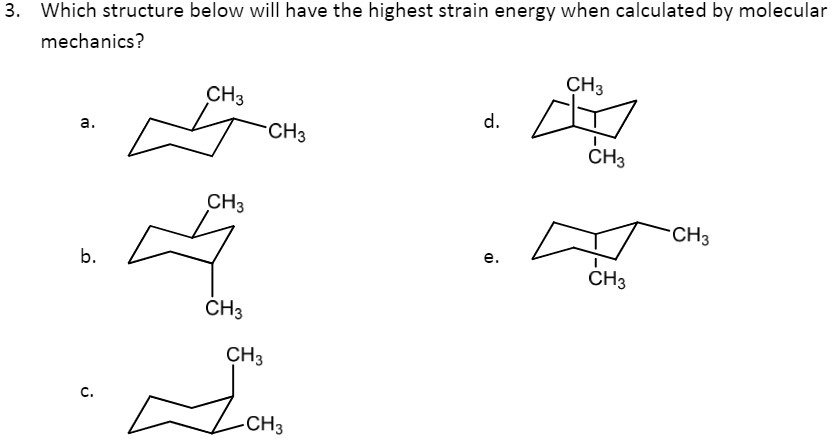 SOLVED: 'Which structure below will have the highest strain energy when ...