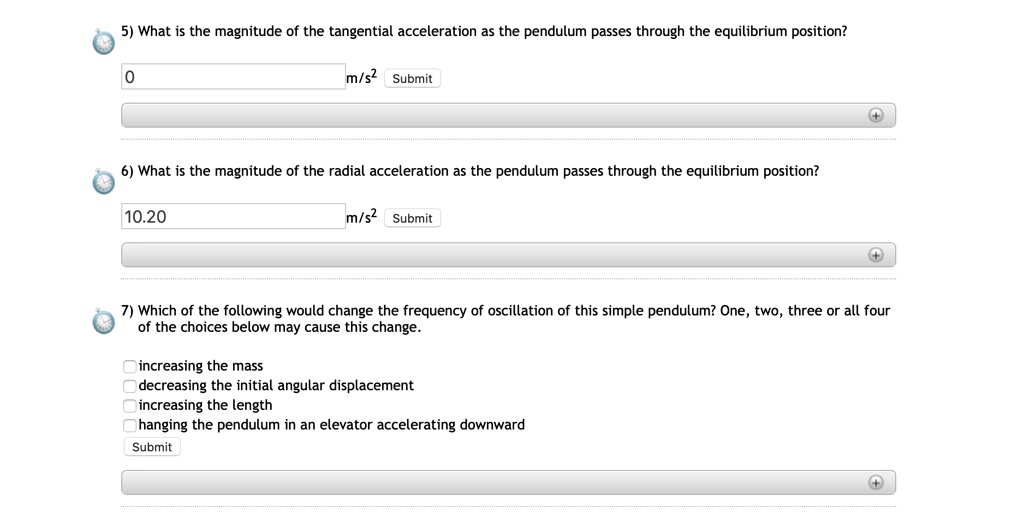 5 what is the magnitude of the tangential acceleration as the pendulum ...