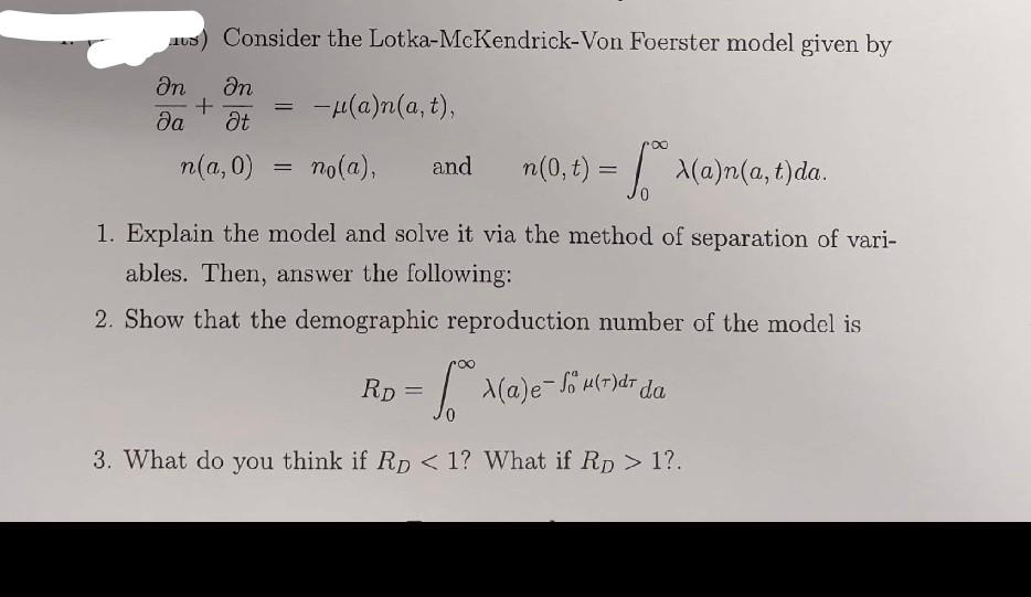 SOLVED:Consider the Lotka-McKendrick-Von Foerster model given by dn dn ...