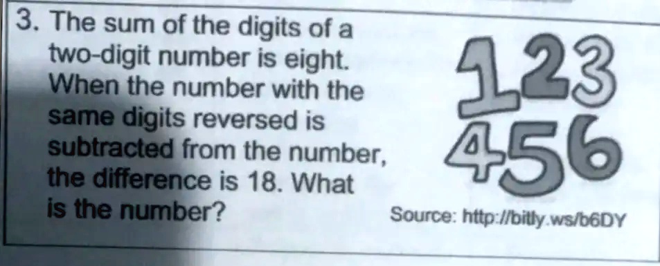 Solved The Sum Of The Digits Of A Two Digit Number Is Eight When The