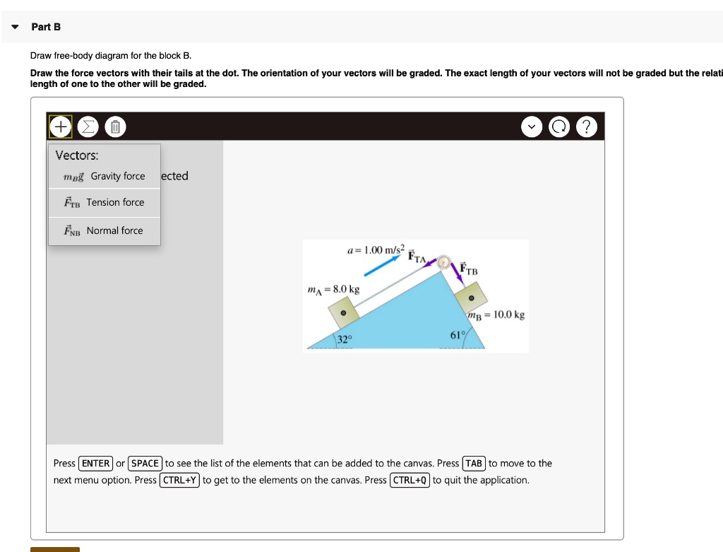 part b draw free body diagram for the block b draw the force vectors ...