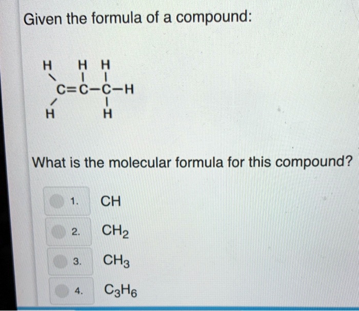 SOLVED: Given the formula of a compound: H H N-Ce8 ( CH H H What is the ...