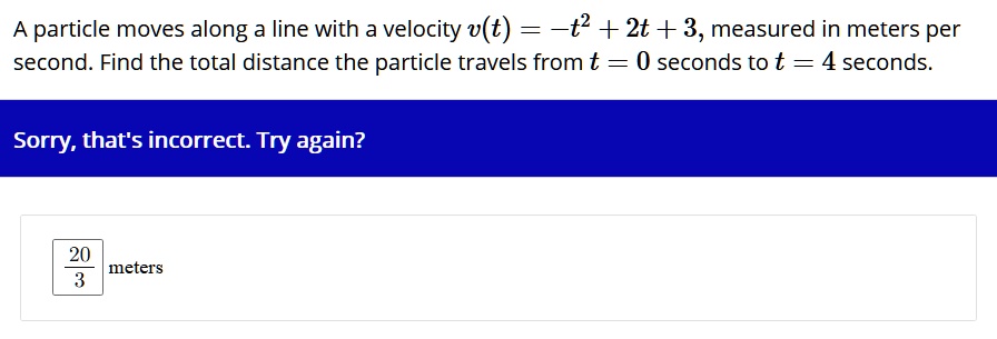 SOLVED: particle moves along a line with a velocity v(t) = t2 + 2t + 3, measured in meters per ...